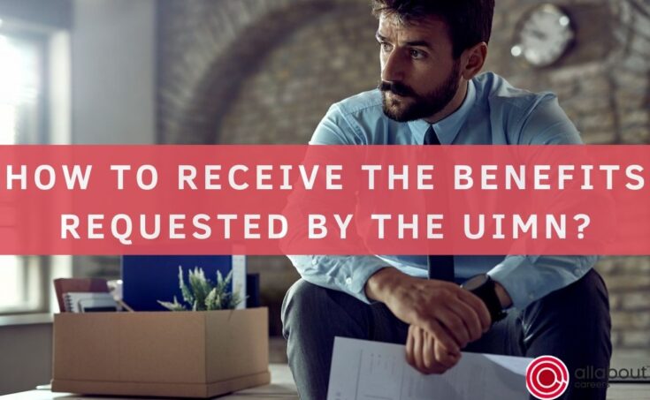 How to receive the benefits requested by the UIMN?